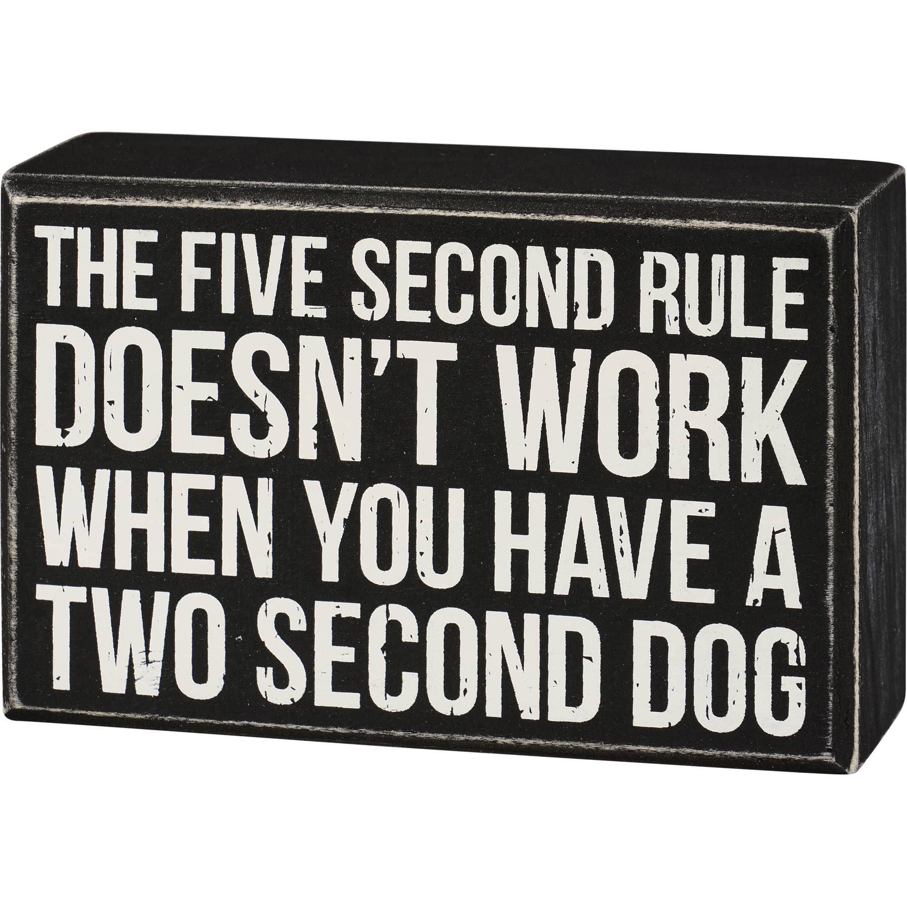 Five Second Rule Doesn't Work Box Sign – Unlimited Potential LLC